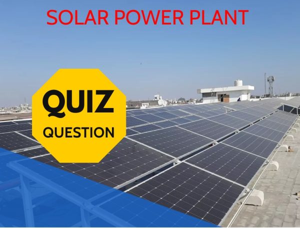 Quiz question on solar power plant